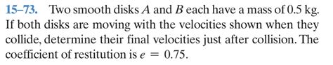 solved 15 73 two smooth disks a and b each have a mass of