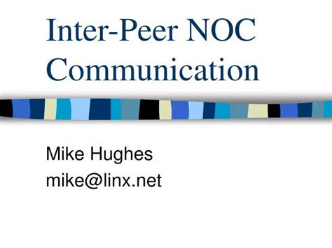 Ppt Inter Peer Noc Communication Powerpoint Presentation Free