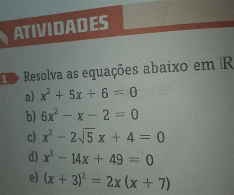Resolva as equações abaixo abaixo em R brainly br
