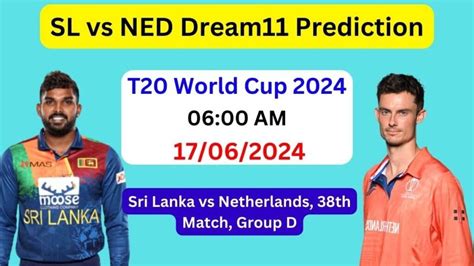 Sl Vs Ned Dream11 Prediction T20 World Cup 2024 Pitch Report Playing