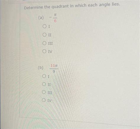 Solved Determine The Quadrant In Which Each Angle Lies A Chegg