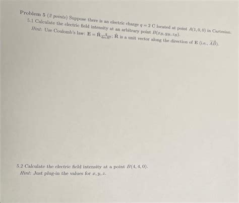 Solved Problem 5 2 Points Suppose There Is An Electric