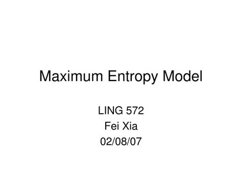 Ppt Maximum Entropy Model Powerpoint Presentation Free Download Id
