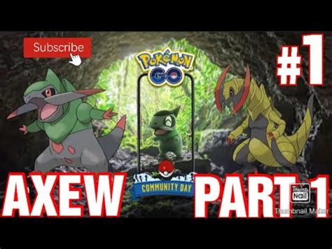 POKEMON GO AXEW COMMUNITY DAY EVENT PART 1 HUNTING FOR SHINY AXEW