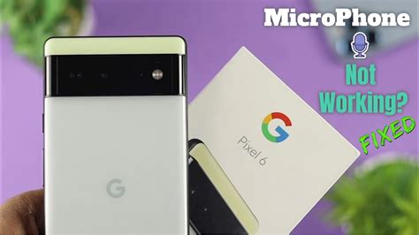 Not Working Google Pixel Microphone Here S How To Fix It