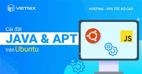 Hướng Dẫn Cài đặt Java Với Apt Trên Ubuntu 20 04