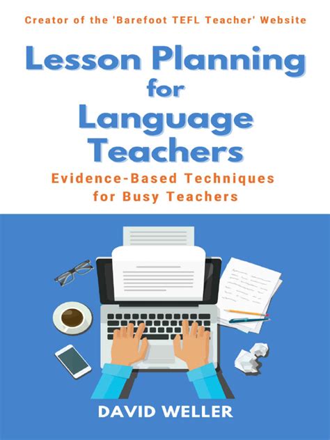Lesson Planning For Language Teachers Evidence Based Techniques For