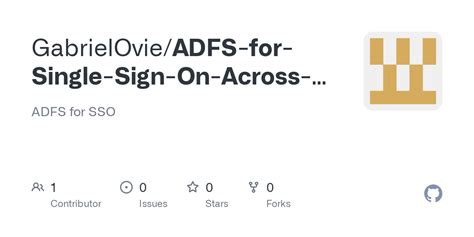 Github Gabrielovieadfs For Single Sign On Across Enterprise