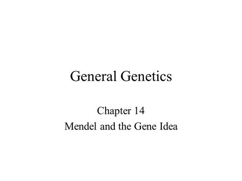 Chapter Mendel And The Gene Idea