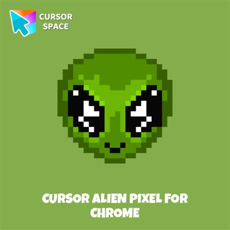 Custom Cursor Cursor Alien Pixel For Chrome Theme Cursor Space