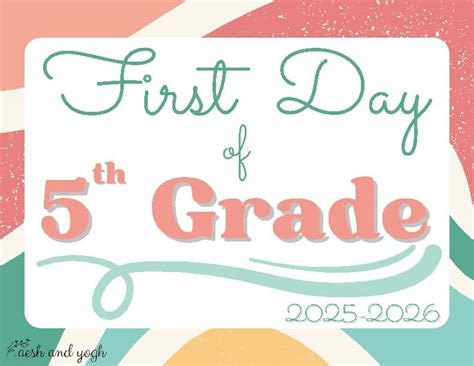 First Day Of Fifth 5th Grade Printable Sign For Pictures 2025 2026