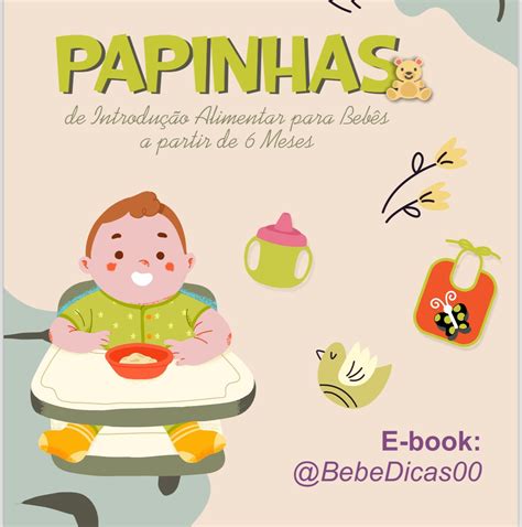 Papinhas De IntroduÇÃo Alimentar Para BebÊs A Partir De 6 Meses S