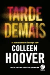 Leia Online PDF Tarde Demais Por Colleen Hoover