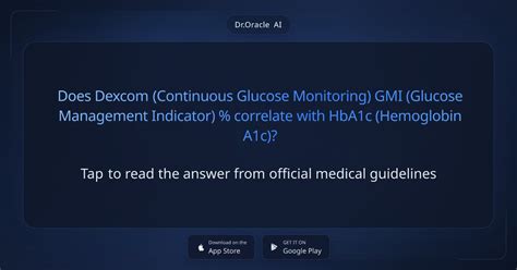 Does Dexcom Continuous Glucose Monitoring Gmi Glucose Management Indicator Correlate With