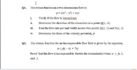 Solved Q1 I The Stream Function In A Two Dimensional Flow