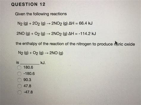 Solved QUESTION Given The Following Reactions N G Chegg