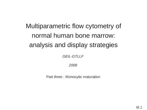 Ppt Multiparametric Flow Cytometry Of Normal Human Bone Marrow