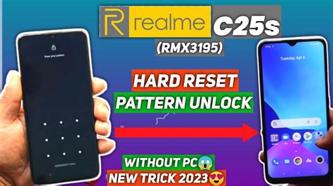 Realme C25s RMX3195 Hard Reset Pattern Unlock Withou PC Factory Reset YouTube