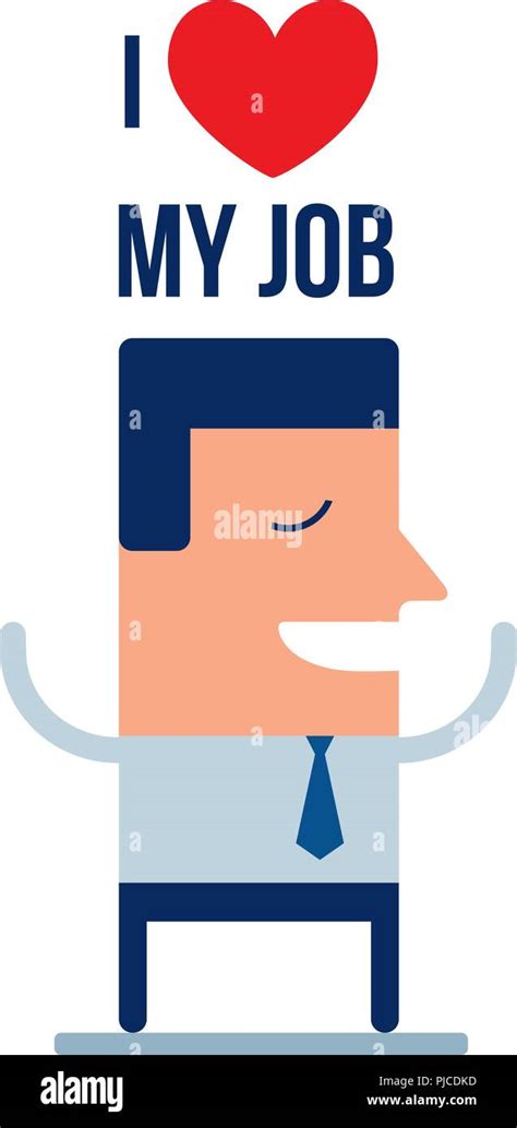 Happy Businessman I Love My Job Business Concept Stock Vector Image