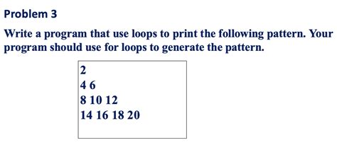 Solved Problem Write A Program That Use Loops To Print The Chegg Com