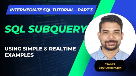 Intermediate Sql Tutorial Part3 Sql Subquery Youtube