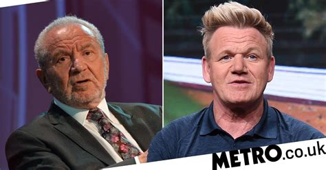Gordon Ramsay Blasts Lord Sugar Over The Apprentice Rip Off Metro News