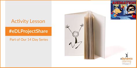 Activity Create An Animated Flip Book Edynamic Learning