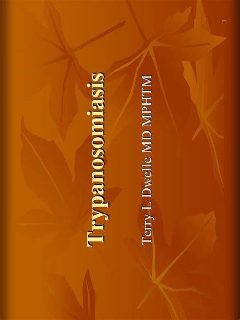 Pdf Trypanosomiasis Trypanosomiasis Dwelle Md Mphtm Md Mphtm Terry L Pdf Document 45211