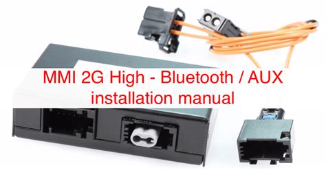 Installation Guide For Mmi G High Bluetooth Music Streaming Myaudi Org