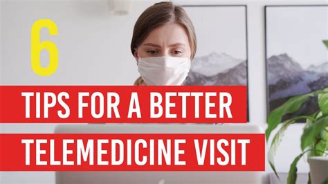 6 Tips For A Better Telemedicine Visit Youtube
