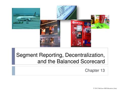 Ppt Segment Reporting Decentralization And The Balanced Scorecard Powerpoint Presentation