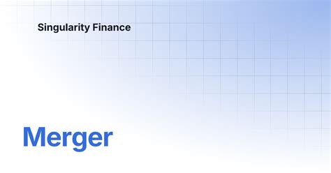 Merger Singularity Finance