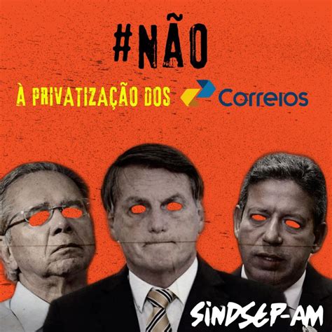 Sindsep Am Alerta Para Prejuízos Após Privatização Dos Correios