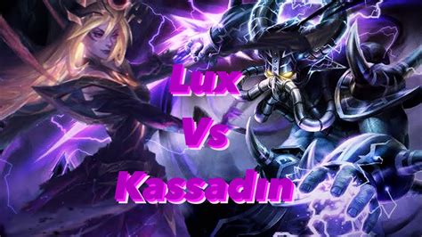 Lux Vs Kassadin Mid Lane Youtube