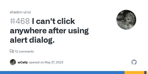 I Cant Click Anywhere After Using Alert Dialog · Issue 468 · Shadcn