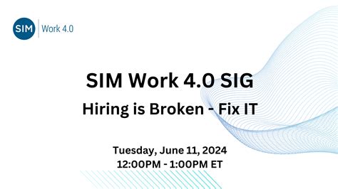 Sim Work 40 Sig Hiring Is Broken Fix It Nj Society For