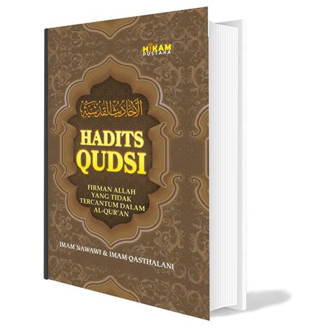 Judul Hadits Qudsi Firman Allah Yang Tidak Tercantum Dalam Al Qur An