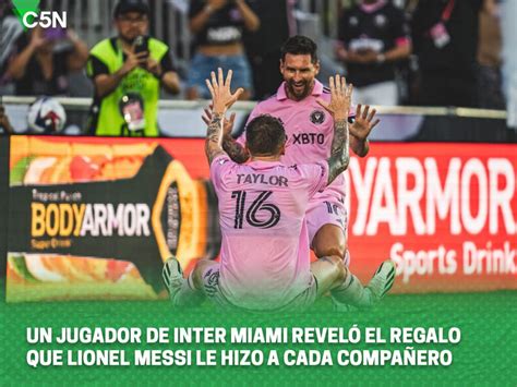 Un Jugador De Inter Miami Reveló El Regalo Que Lionel Messi Le Hizo A
