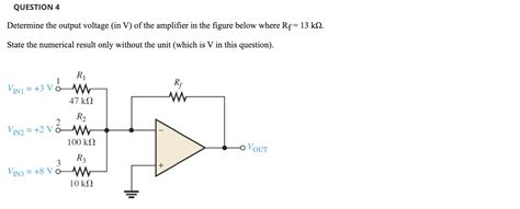 Solved Determine The Output Voltage In V Of The Amplifier Chegg Com