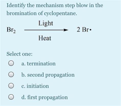 Solved Identify the mechanism step blow in the bromination | Chegg.com
