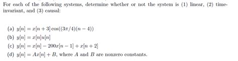 Solved For Each Of The Following Systems Determine Whether
