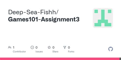 GitHub Deep Sea Fishh Games101 Assignment3