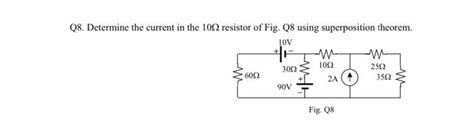 Solved 08 Determine The Current In The 1092 Resistor Of Chegg