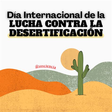 Día Mundial De Lucha Contra La Desertificación Y La Sequía