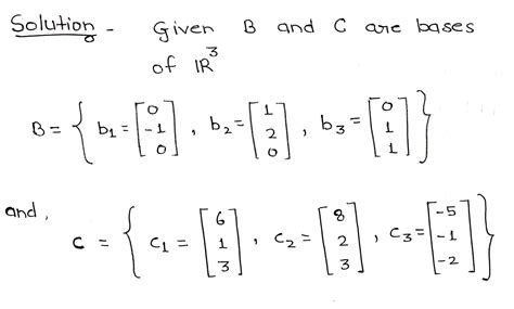 [solved] b and c are bases of r3 the vector v has coordinate vector