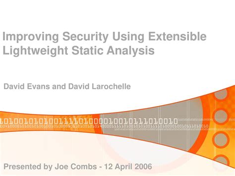 Improving Security Using Extensible Lightweight Static Analysis Ppt
