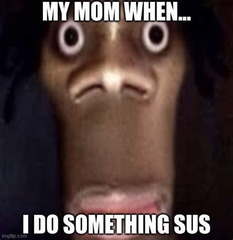 Pov Moms Be Like Imgflip