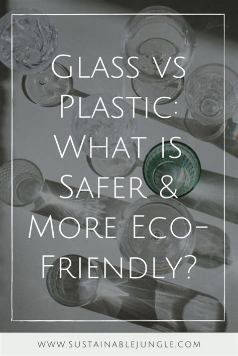Glass Vs Plastic What Is Safer And More Eco Friendly