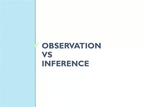 PPT Observation Vs Inference PowerPoint Presentation Free Download ID 5741302