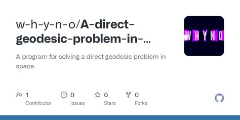 Github W H Y N Oa Direct Geodesic Problem In Space A Program For